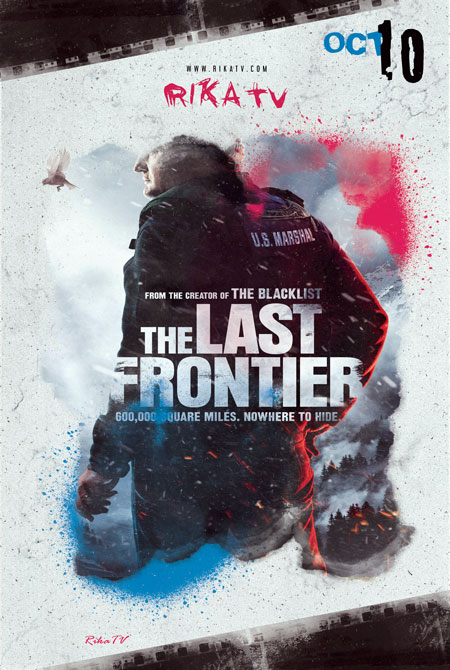 The Last Frontier | Rika TV